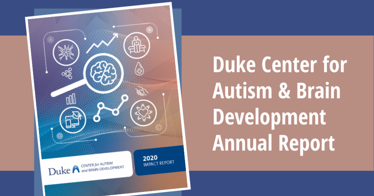 Duke Center For Autism And Brain Development Releases Annual Report